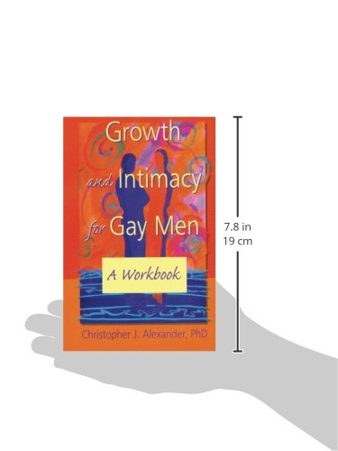 Growth and Intimacy for Gay Men (Haworth Gay & Lesbian Studies)