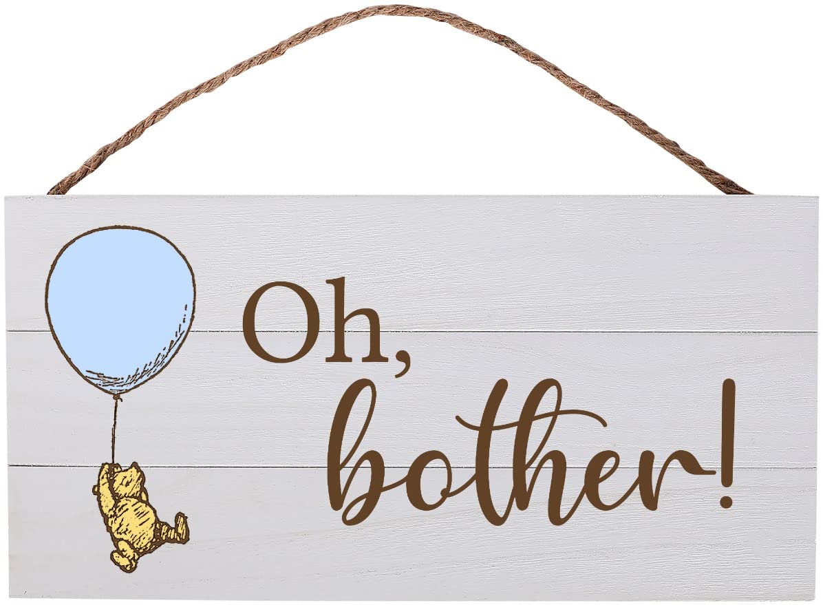 GSM Brands Winnie The Pooh Sign for Nursery Home Decor - Classic Quote Oh Bother! Wooden Plank Sign (13.75 x 7)