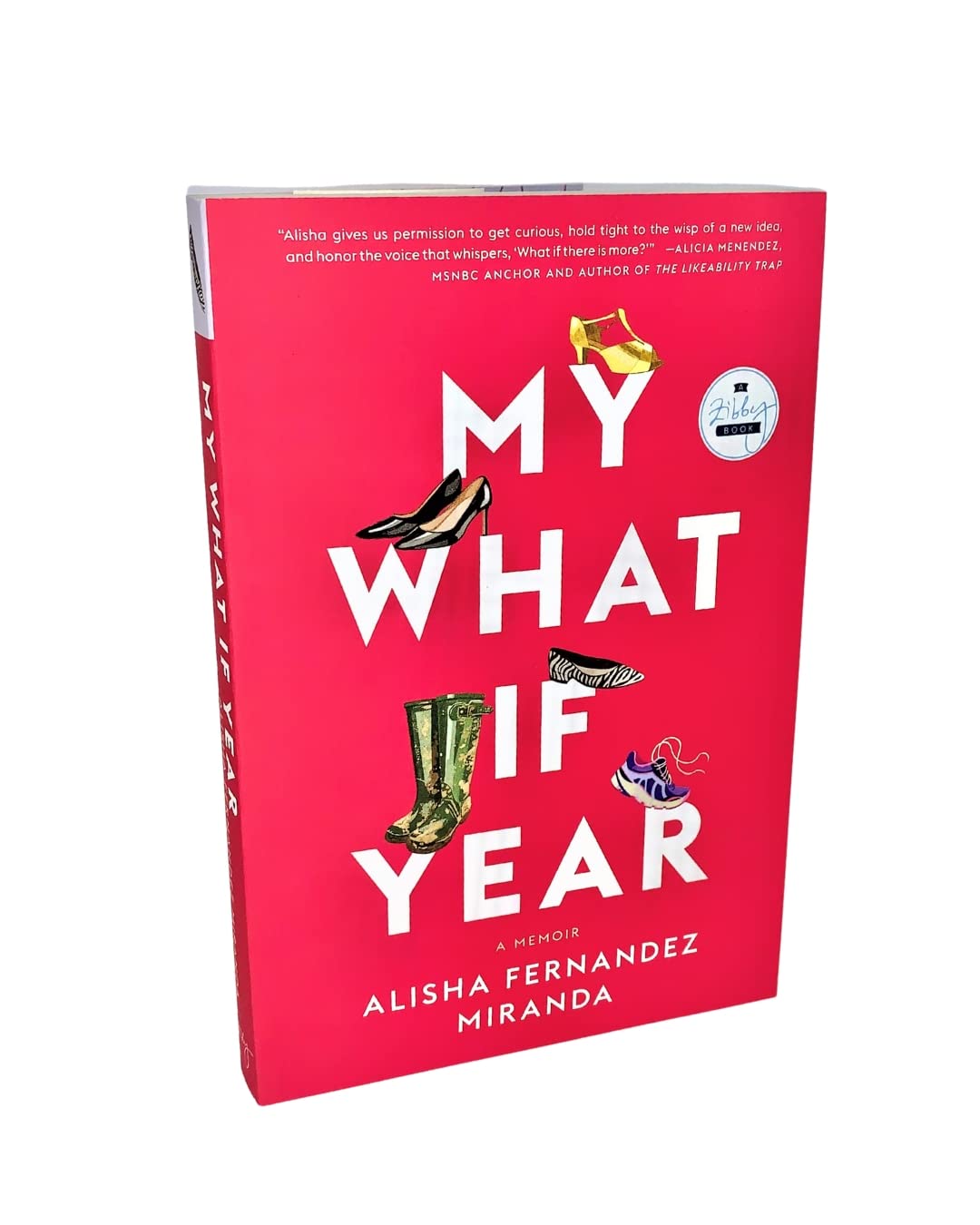 My What If Year: A Memoir