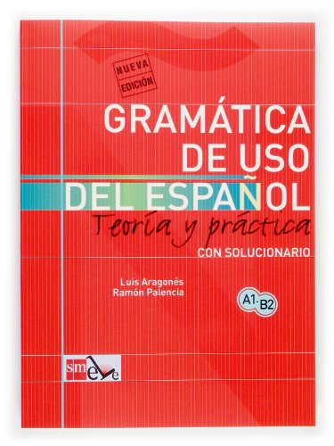Gramática de uso del español: Teoría y práctica A1-B2 (Spanish Edition)