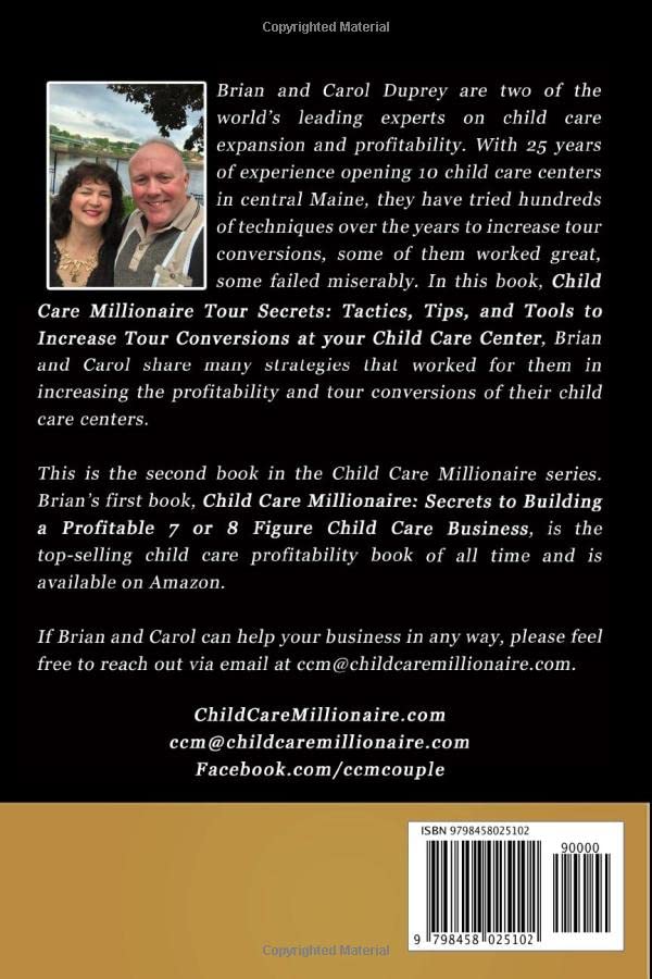 Child Care Millionaire Tour Secrets: "Tactics, Tips & Tools to Increase Tours and Conversions at Your Child Care Center"