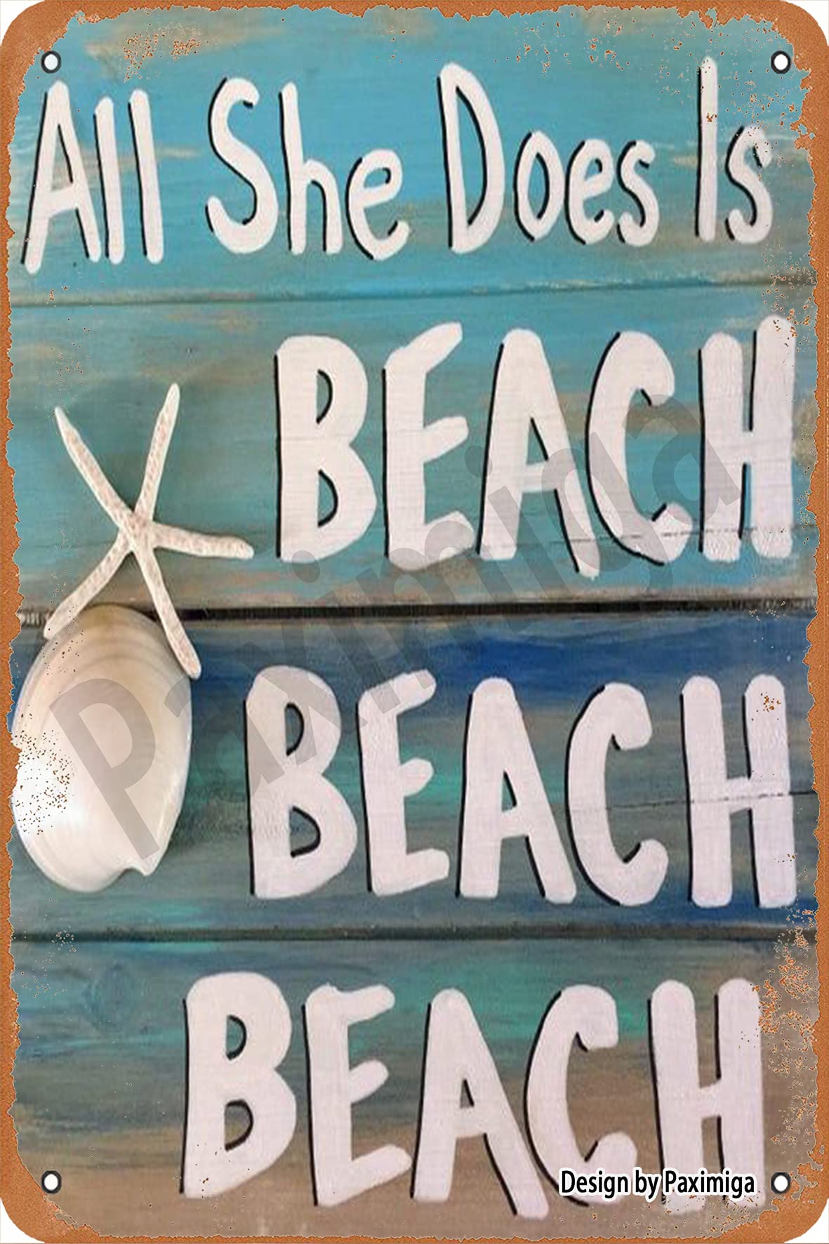 Paximiga All She Does is Beach Vintage Look 20X30 cm Tin Decoration Painting Sign for Home Kitchen Bathroom Farm Garden Garage Inspirational Quotes Wall Decor