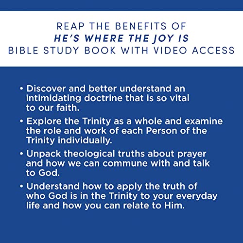 He's Where the Joy Is - Bible Study Book with Video Access: Getting to Know the Captivating God of the Trinity