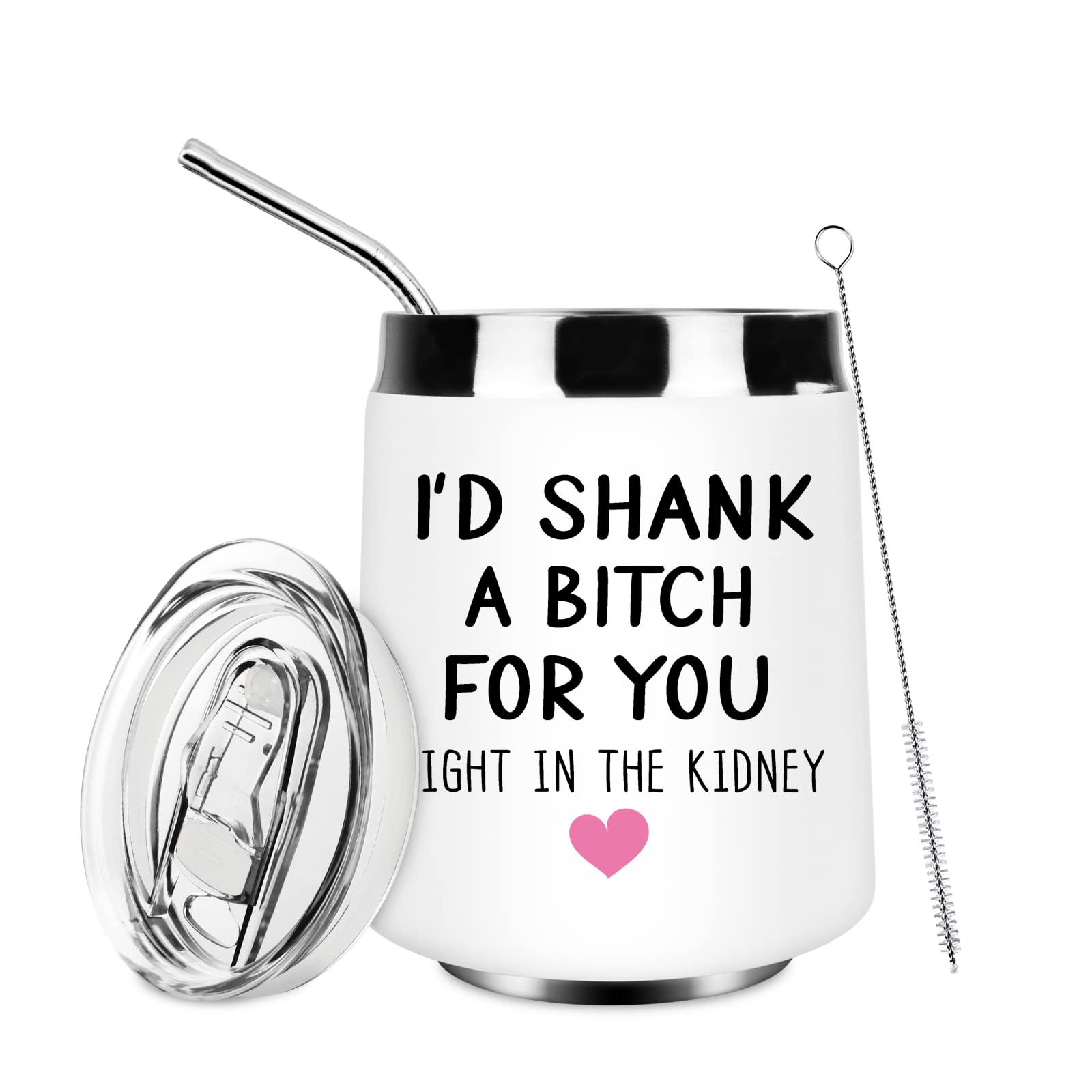 Best Friend, Friendship Gifts for Women, I'd Shank A Bitch for You Right Birthday Gifts for Women, Her, Unique Gifts Ideas for Women, Friends Female, BFF, Bestie, Sister, 12 oz Wine Tumbler Gifts