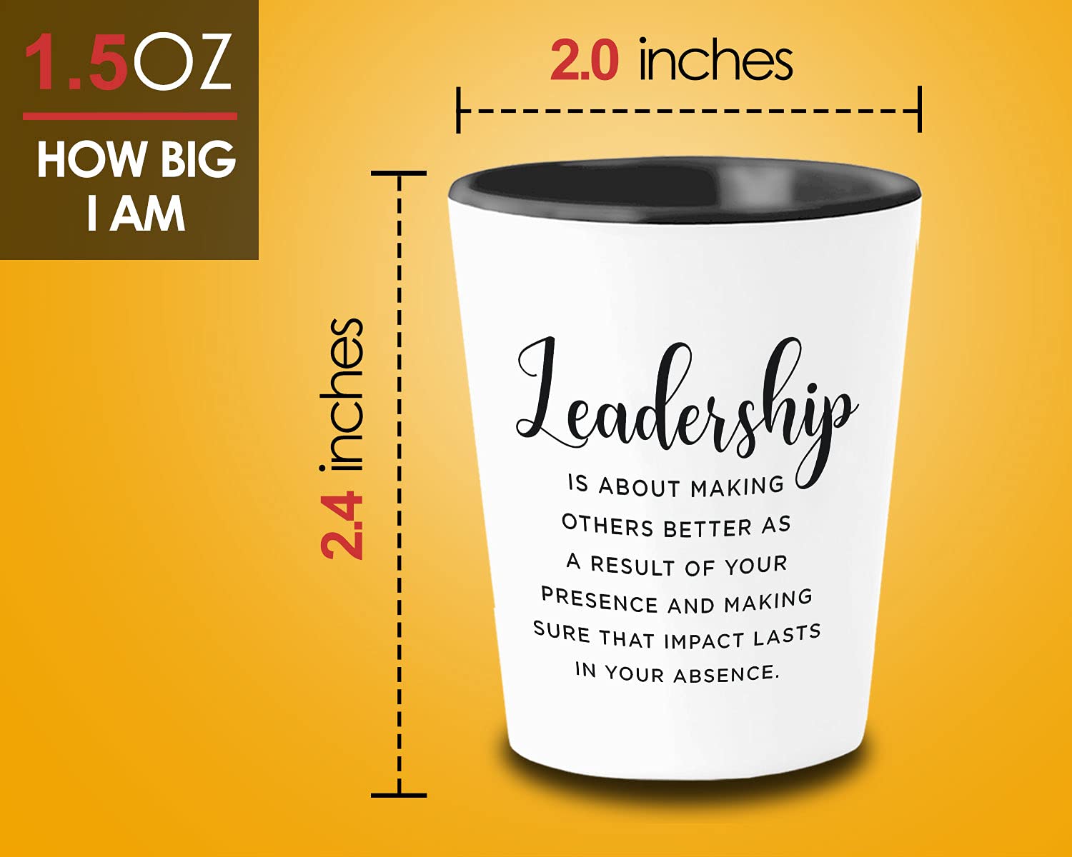 Bubble Hugs Inspirational Shot Glass 1.5Oz - Leadership is About Making Others Better Quote