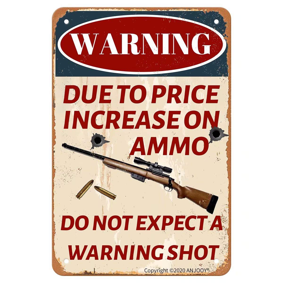 Warning Due to Price Increase on Ammo Do Not Expect a Warning Shot - Vintage Metal Funny Wall Art Decor for Outdoor Home Garage Garden Patio Farmhouse Yard Bar Indoor Door Gate