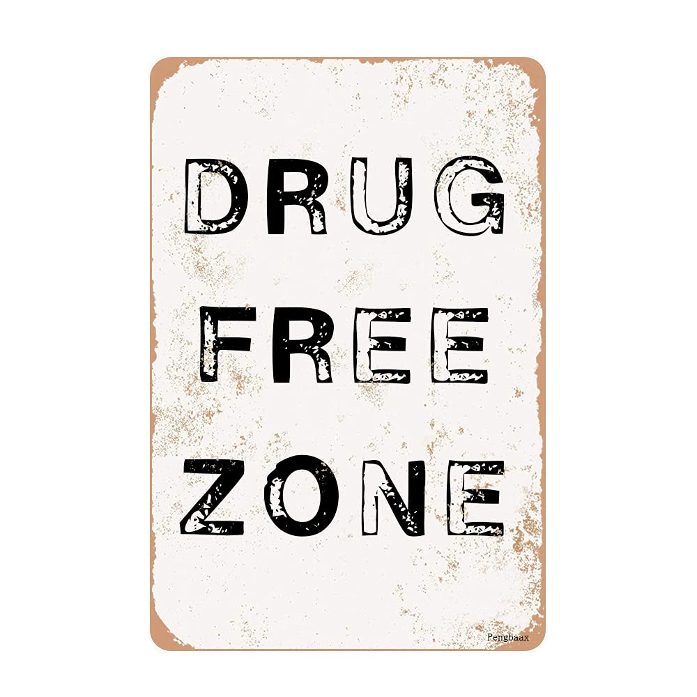 Pengbaax Drug Free Zone Retro Tin Sign Vintage Metal Sign Wall Poster Plaque for Home Garden Yard Road 12x8 Inch