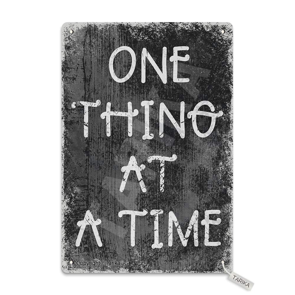 One Thing at A Time Iron 20X30 cm Retro Look Decoration Crafts Sign for Home Kitchen Bathroom Farm Garden Garage Inspirational Quotes Wall Decor