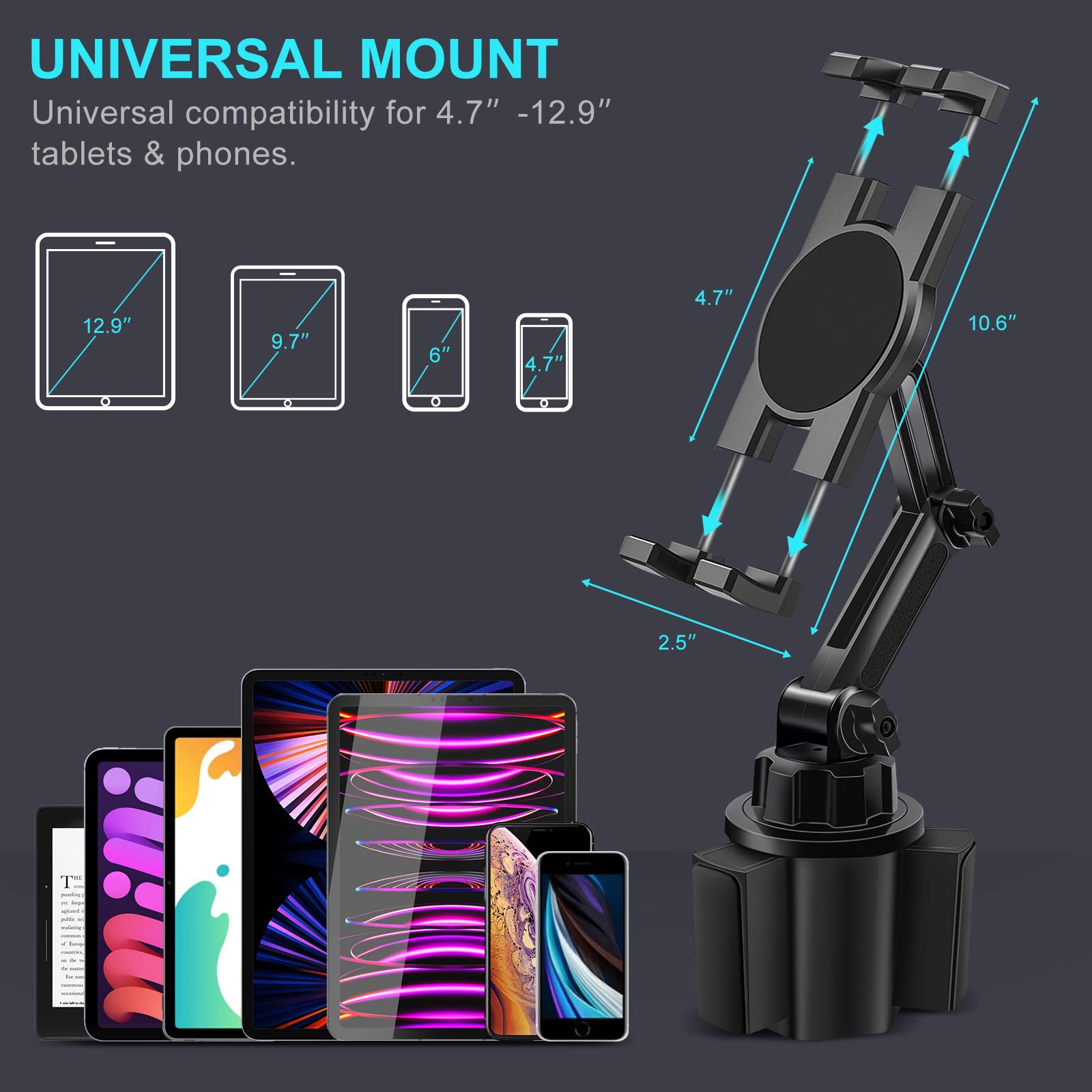 Car Cup Holder Tablet Mount Holder, 360° Adjustable Long 2-Arm Stand for iPad Pro 12.9/11/10.5/9.7/Air/Mini 6/5/4, Samsung Galaxy Tab/Z Fold 4/3, Amazon Fire HD, iPhone 14/Pro, 4.7-12.9" Tab & Phone