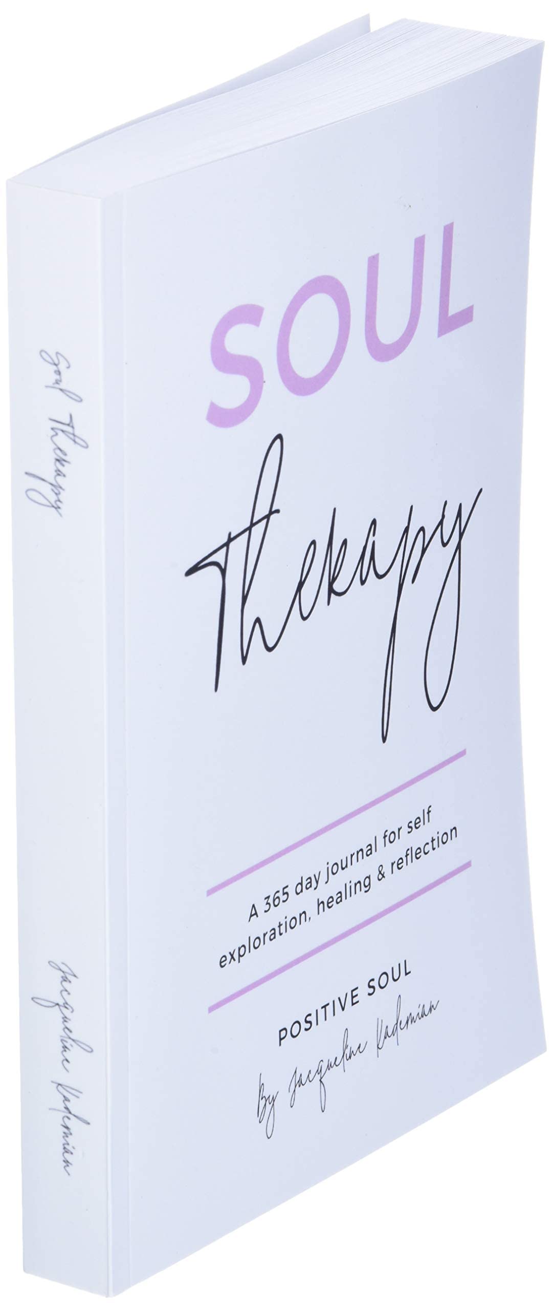 Soul Therapy: A 365 day journal for self exploration, healing and reflection