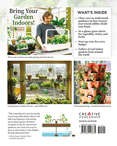 How to Garden Indoors & Grow Your Own Food Year Round: Ultimate Guide to Vertical, Container, and Hydroponic Gardening (Creative Homeowner) Vegetables, Herbs, DIY Projects, Composting, Lights, & More