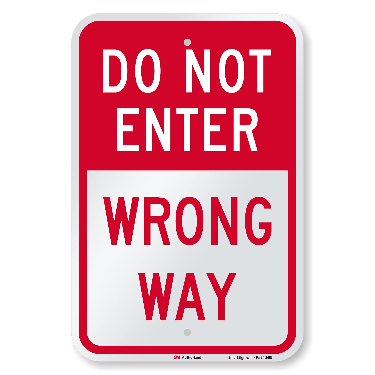 SmartSign 18 x 12 inch âDo Not Enter - Wrong Wayâ Metal Sign, 63 mil Aluminum, 3M Laminated Engineer Grade Reflective Material, Red and White, Made in USA
