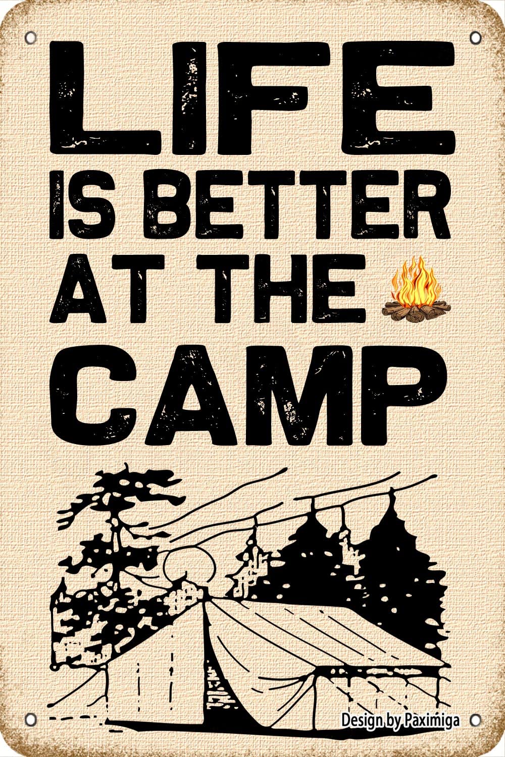 Paximiga Life is Better at The Camp Tin Retro Look Decoration Crafts Sign for Home Kitchen Bathroom Farm Garden Garage Inspirational Quotes Wall Decor, 8 x 12 Inch
