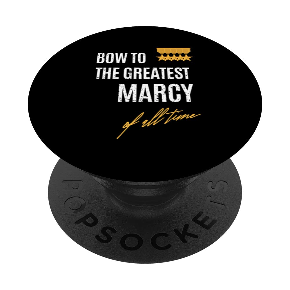 Bow To The Greatest Marcy Of All Time First Given Name PopSockets Swappable PopGrip