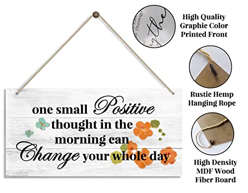 One Small Positive Thought In The Morning Can Change Your Whole Day Sign, Motivational Desk Decor,Home Office Decor,Bedroom Decor, Farmhouse home decoration sign,or Any Other Home Decor