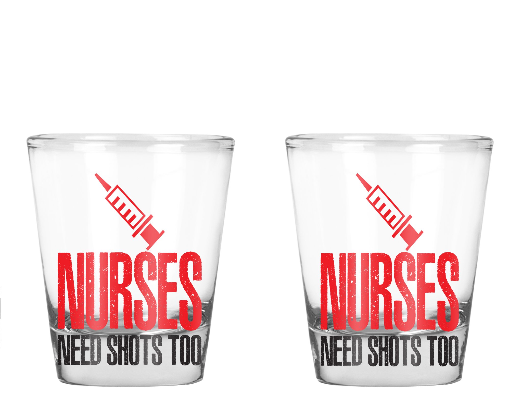Crazy Bros Tees Nurses Need Shots Too - Funny Birthday Idea for Nurses - 1.75 OZ Shot Glass (2)
