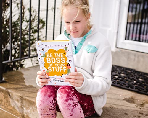 Be the Boss of Your Stuff: The Kids’ Guide to Decluttering and Creating Your Own Space
