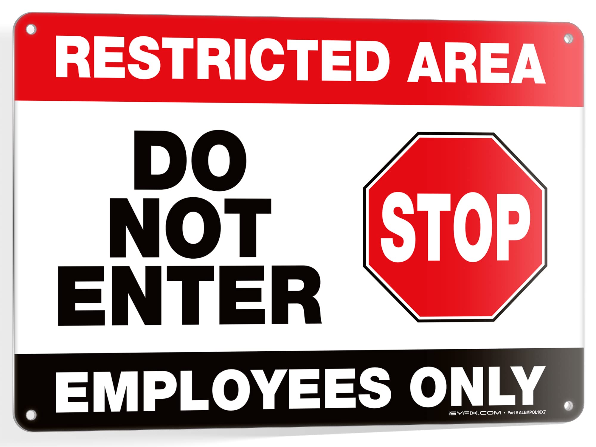 iSYFIX Restricted Area Sign – 1 Pack 10X7 Inch – Do Not Enter, Employees Only Signs, 100% Rust Free .040 Aluminum Signs, Laminated UV, Weather, Scratch, Water & Fade Resistance, Indoor & Outdoor