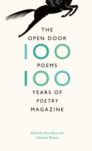 The Open Door: One Hundred Poems, One Hundred Years of "Poetry" Magazine
