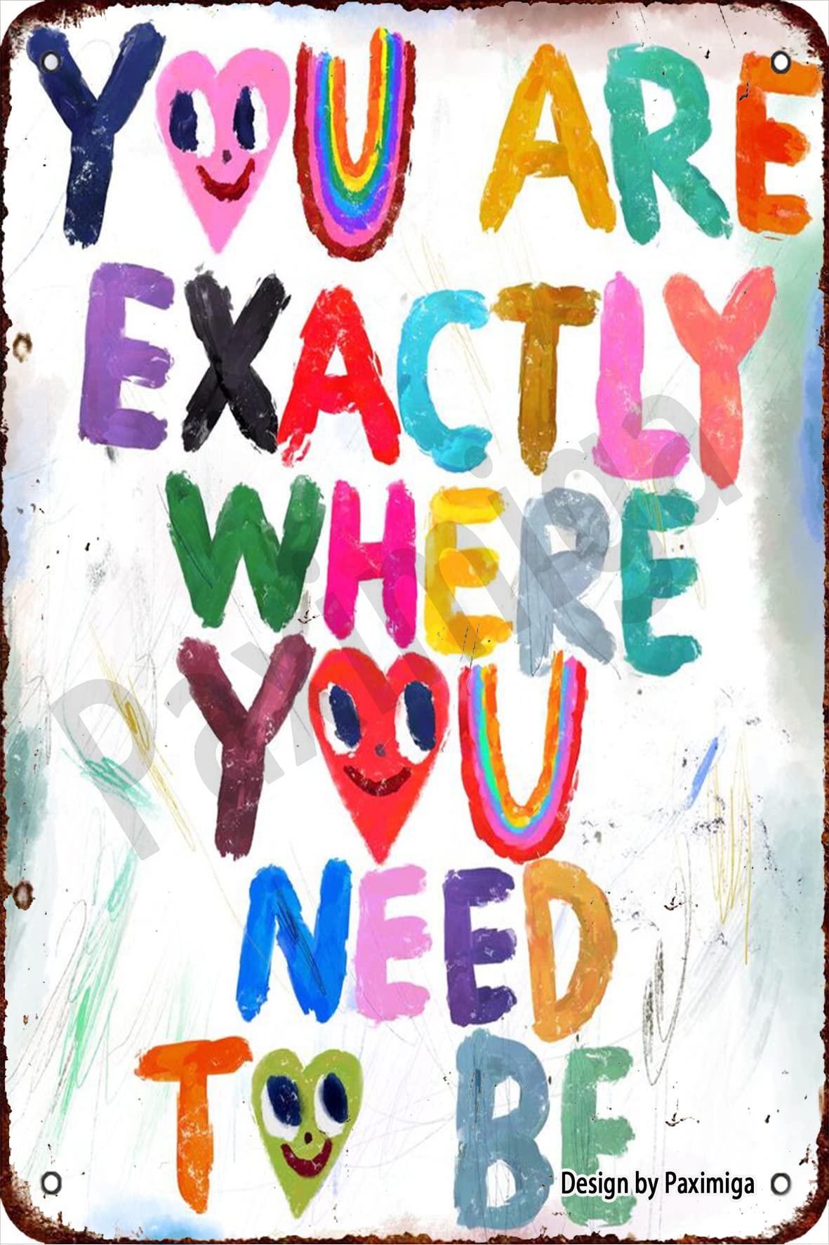 You are Exactly Where You Need to Be Tin Retro Look 8X12 Inch Decoration Plaque Sign for Home Kitchen Bathroom Farm Garden Garage Inspirational Quotes Wall Decor