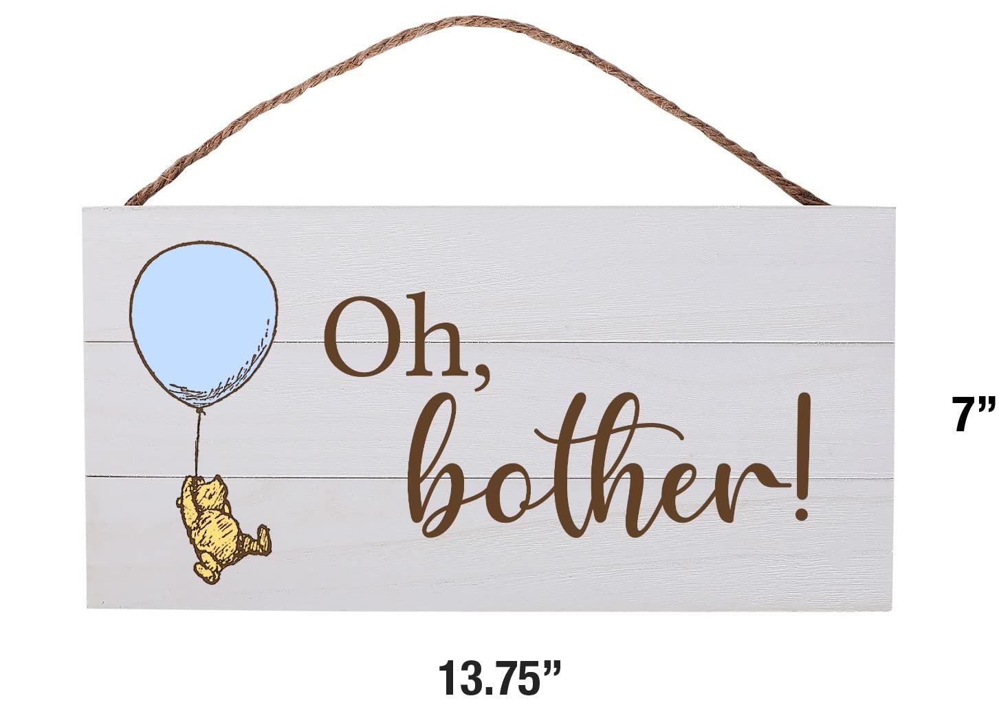 GSM Brands Winnie The Pooh Sign for Nursery Home Decor - Classic Quote Oh Bother! Wooden Plank Sign (13.75 x 7)