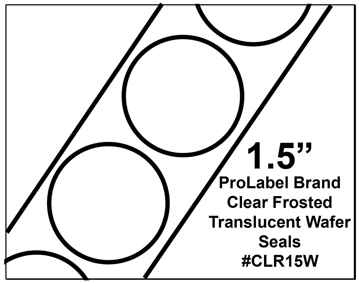 ProLabel Brand Clear Frosted Translucent 1.5" Wafer Tab Seals 4000 Roll #CLR15W 1 1/2" Round