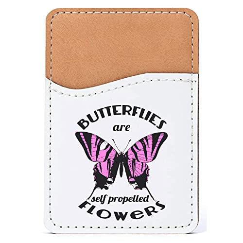DistinctInk Adhesive Phone Wallet / Card Holder β Universal Vegan Leather Credit Card ID Adhesive Sleeve, Travel Light with Essential Items - Butterflies are Self Propelled Flowers