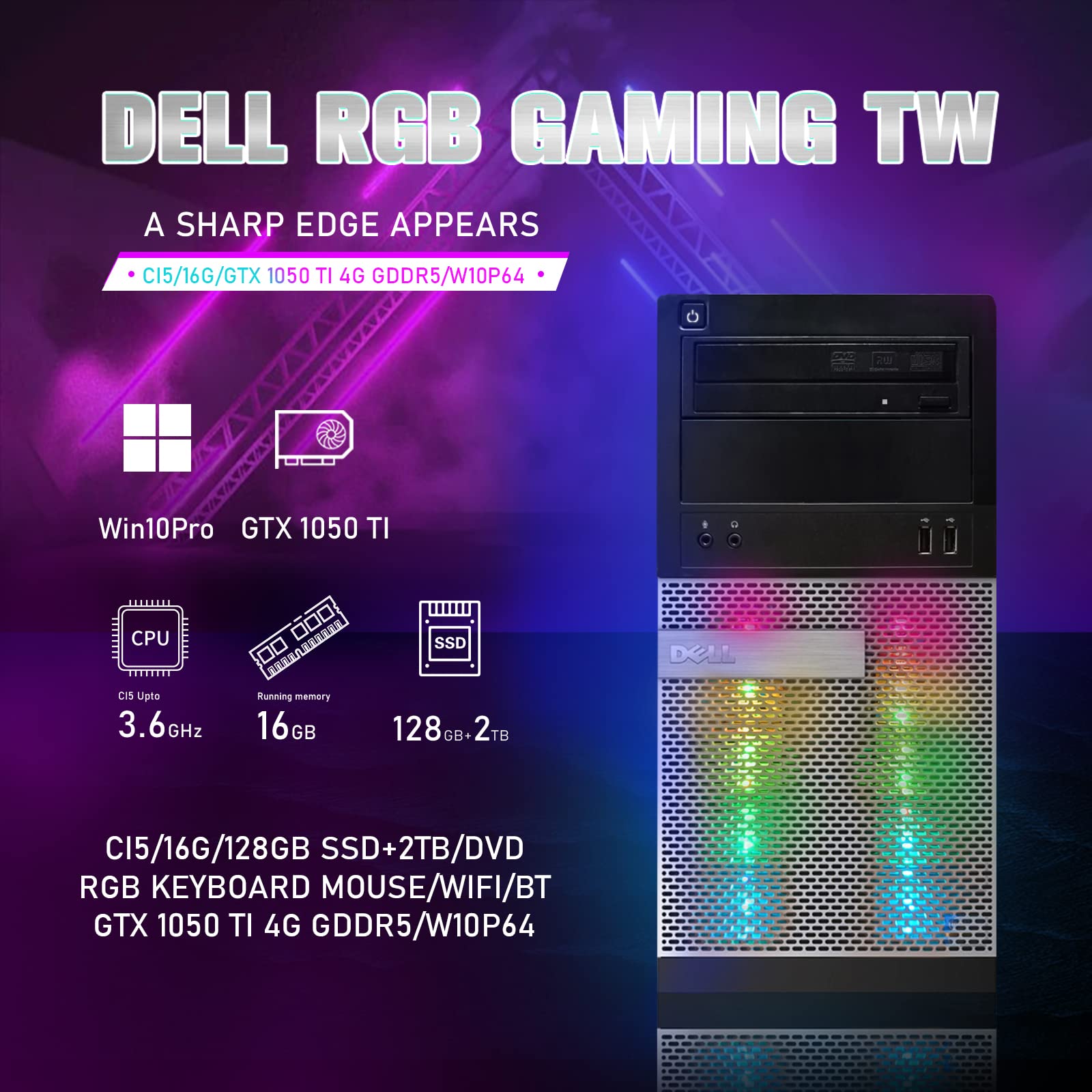 Dell RGB Gaming Desktop PC, Intel Quad I5 up to 3.6GHz, 16GB RAM, GeForce GTX 1050 Ti 4G, 128G SSD + 2TB, DVD, WiFi & Bluetooth, RGB Keyboard & Mouse, Win 10 Pro (Renewed)