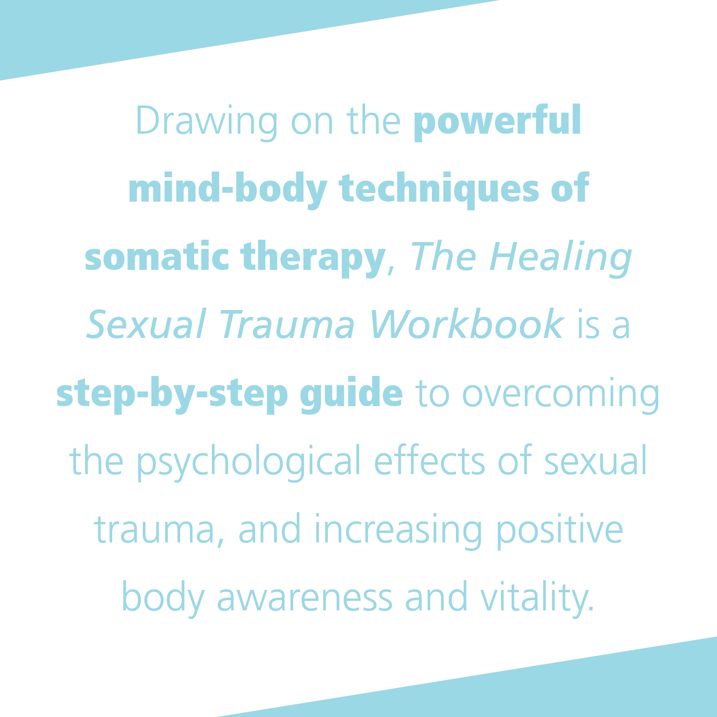 Healing Sexual Trauma Workbook: Somatic Skills to Help You Feel Safe in Your Body, Create Boundaries, and Live with Resilience