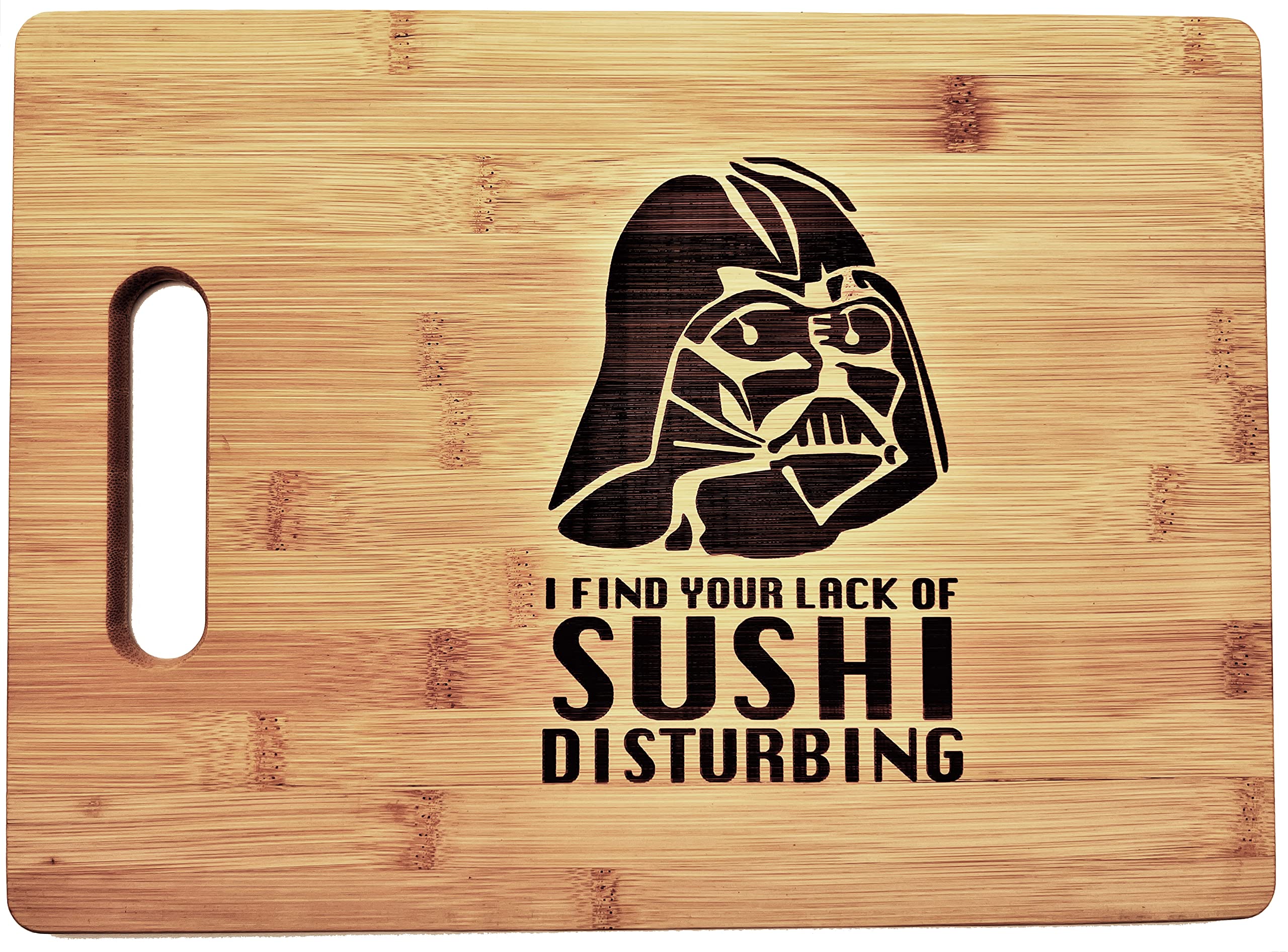 Darth Vader I Find Your Lack Of Sushi Disturbing Engraved Bamboo Wood Cutting Board Sashimi Serving Plate 9.5 x 13" Tray Cutting Board with Handle Star Wars Gift