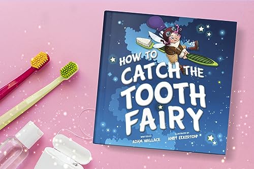 How to Catch the Tooth Fairy