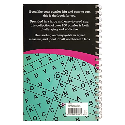Large Print Word Search Puzzles: Over 200 Puzzles for Adults to Complete with Solutions - Include Spiral Bound / Lay Flat Design and Large to Extra-Large Font for Word Finds (Brain Busters)