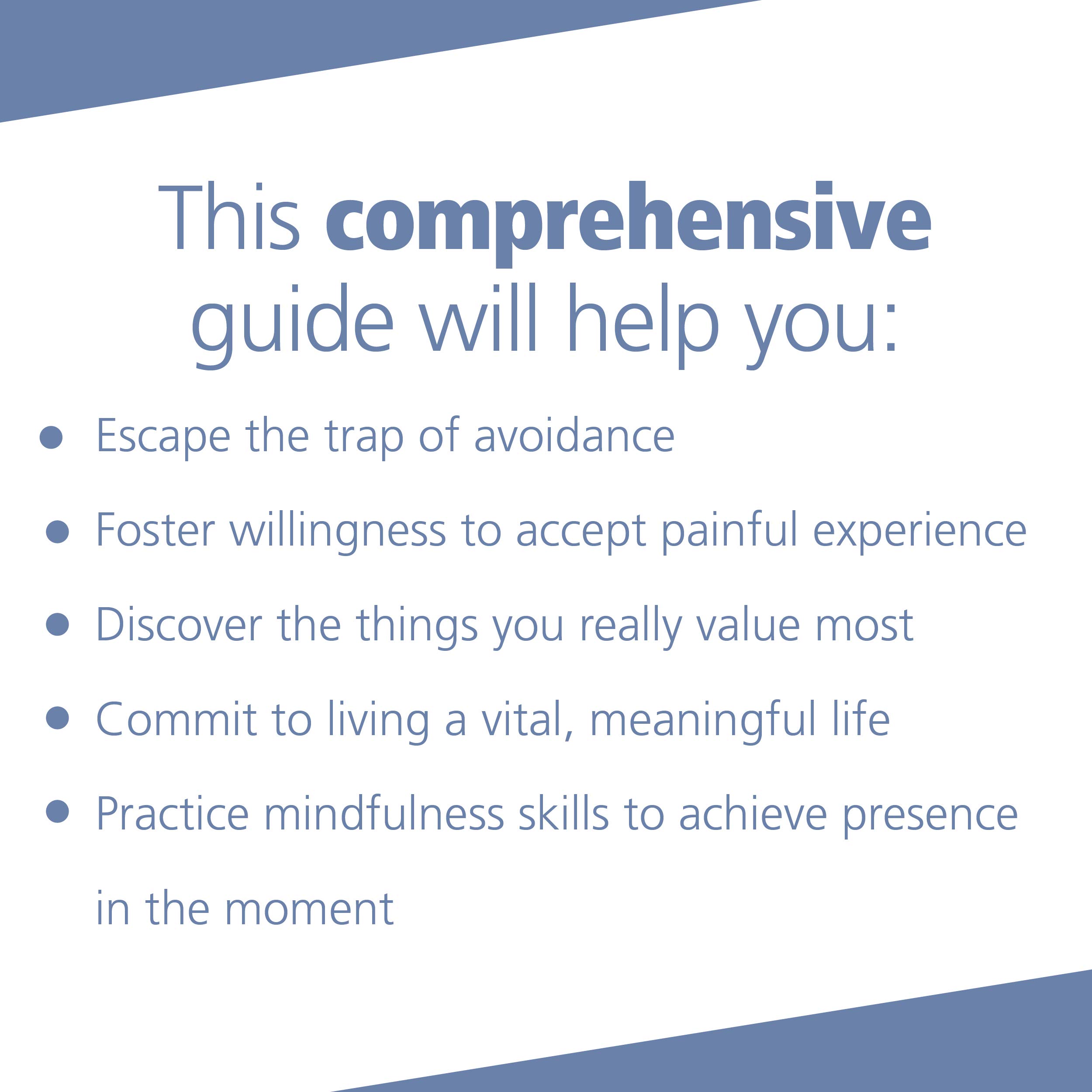 Get Out of Your Mind and Into Your Life: The New Acceptance and Commitment Therapy (A New Harbinger Self-Help Workbook)
