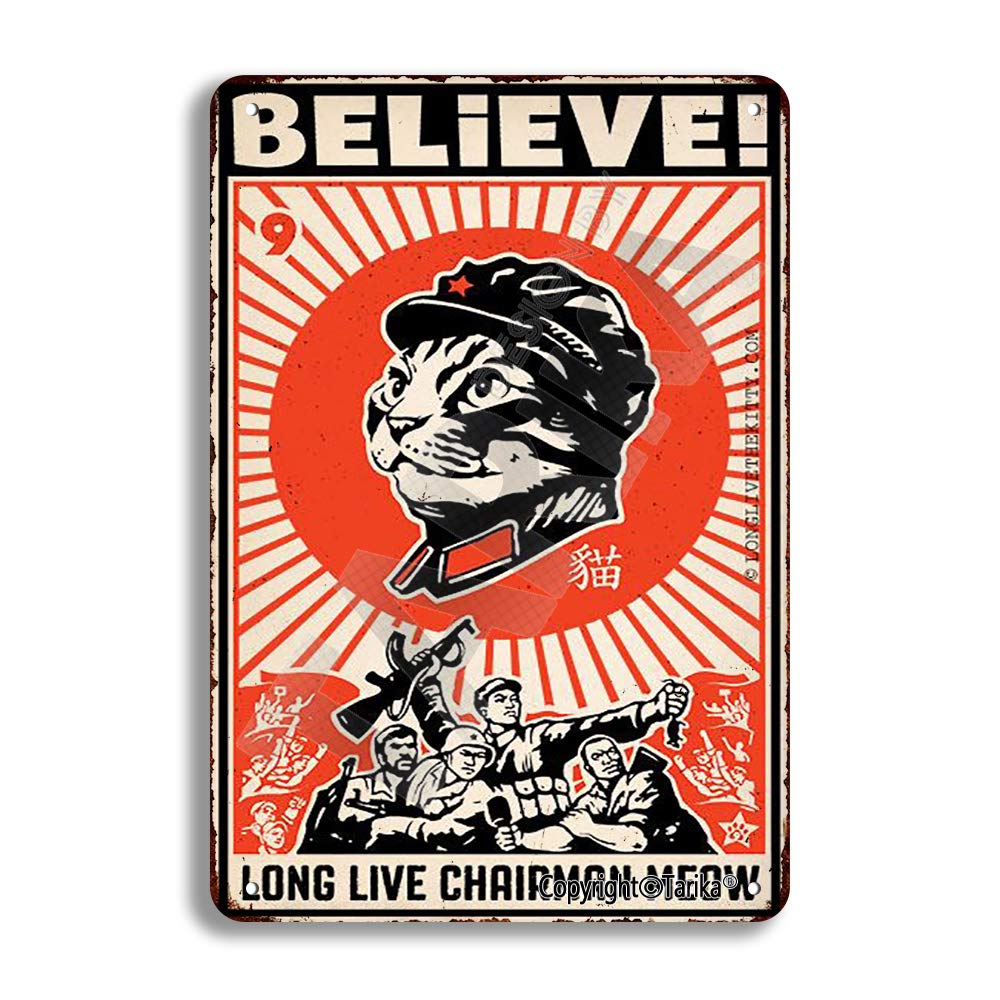 Tarika Believe Long Live Chairman Meow 20X30 cm Retro Look Iron Decoration Crafts Sign for Home Kitchen Bathroom Farm Garden Garage Inspirational Quotes Wall Decor