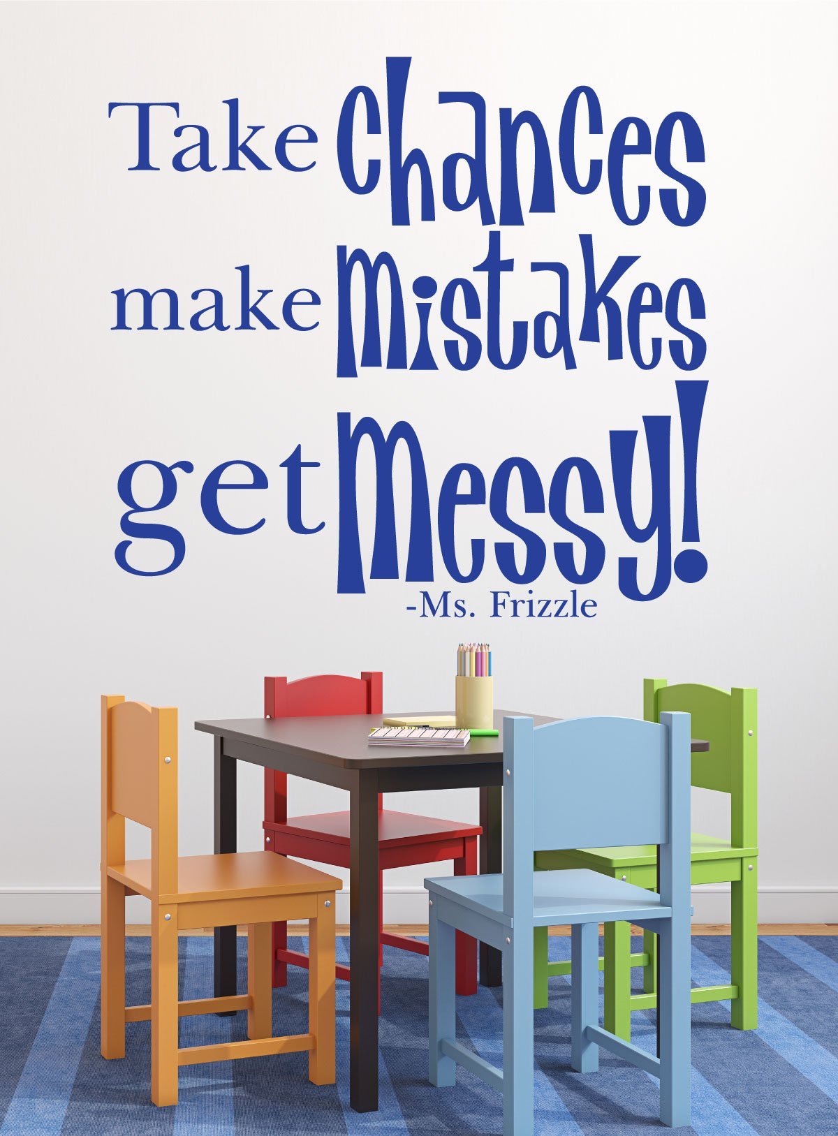 Quote Wall Decals - Take Chances Make Mistakes Get Messy - Ms. Frizzle Quotes, Magic School Bus, Kids Wall Decal Quotes for the Playroom, Classroom, or Bedroom