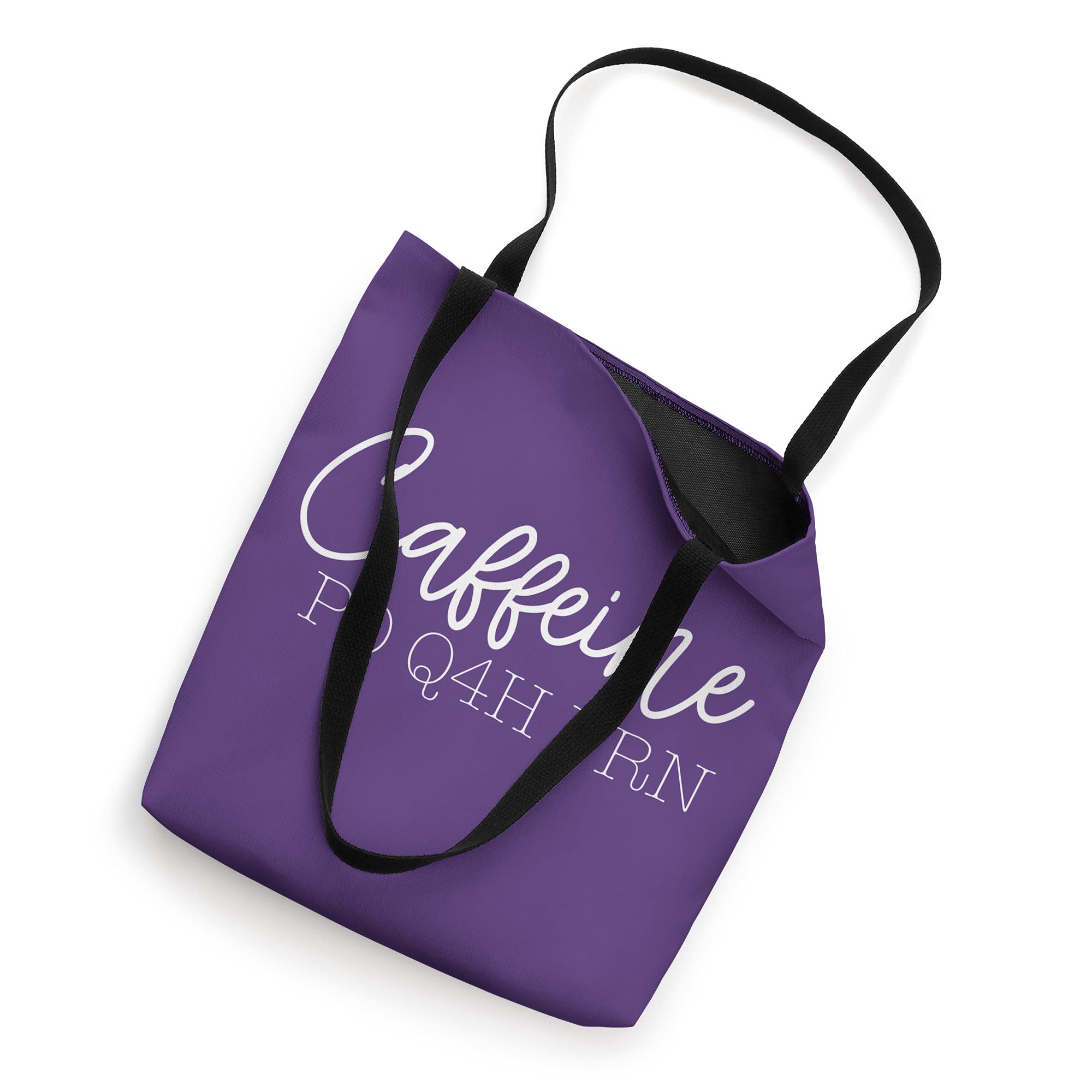 Caffeine PO Q4H PRN Funny Doctor Nurse Prescription Meme Tote Bag