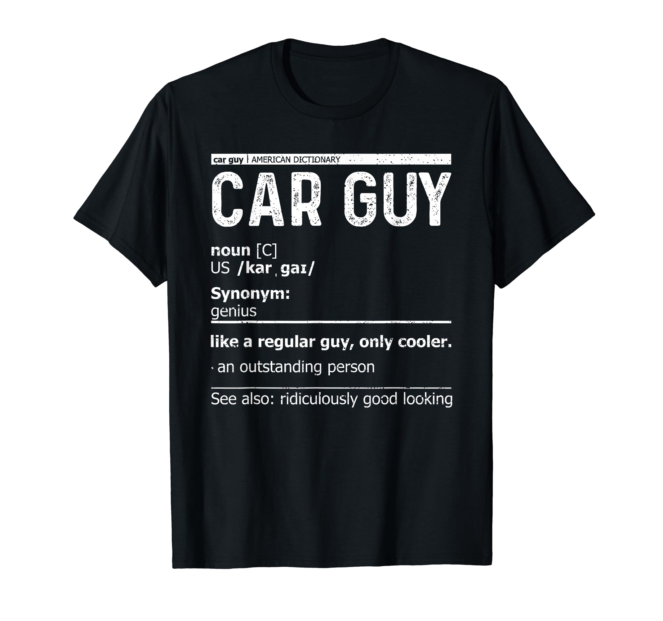 Car Guy Definition - Car Enthusiast T-Shirt