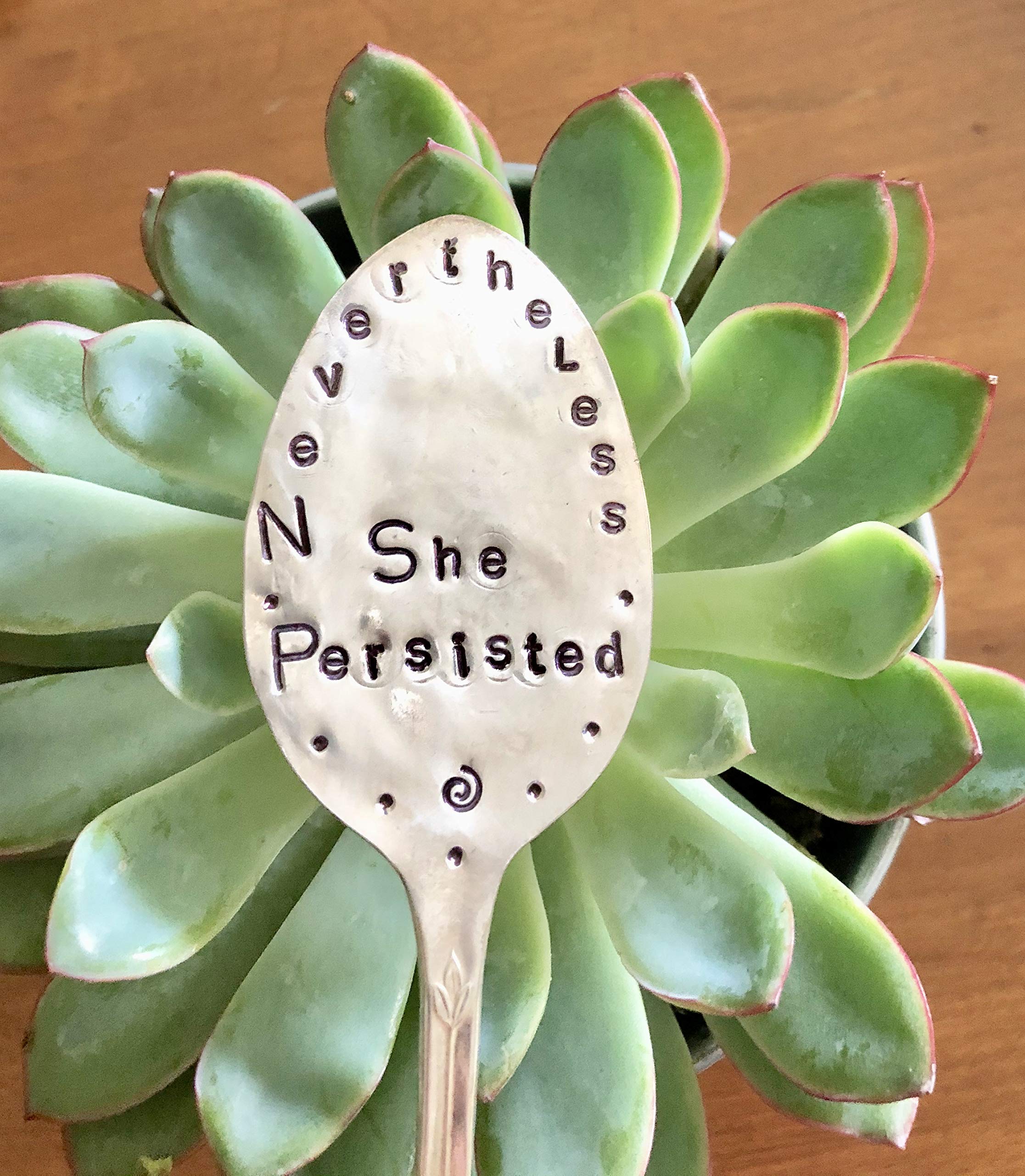 Nevertheless She Persisted GARDEN MARKER stamped spoon for flower pots, herbs and plants