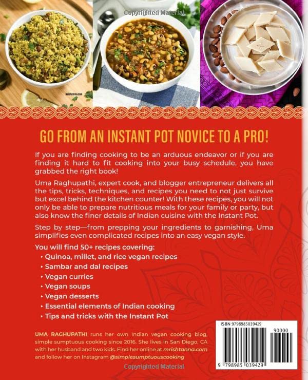 Instant Pot Indian Vegan Cookbook: Save Time and Money with Restaurant Quality Dishes at Home