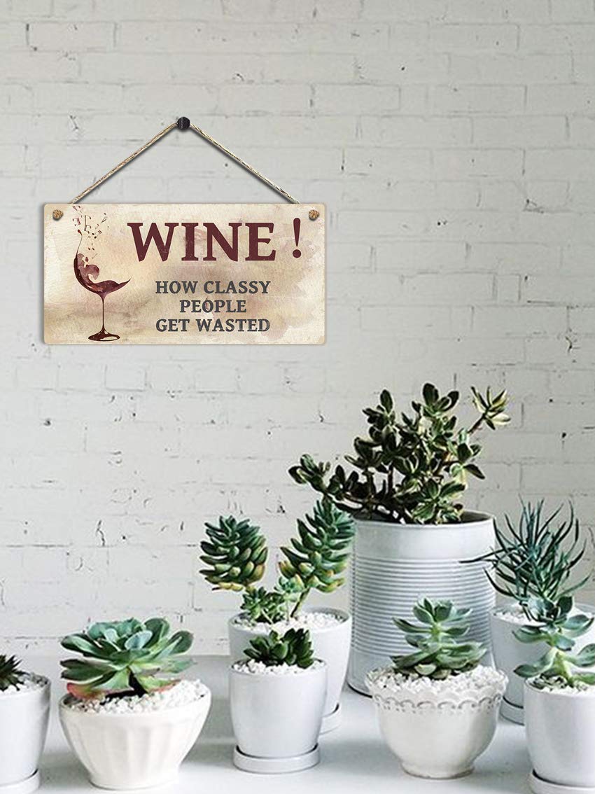 Wine How Classy People Get Wasted Iron Retro Look 5X10 Inch Decoration Plaque Hanging Sign for Home Bar Kitchen Bathroom Farm Garden Garage Inspirational Quotes Wall Decor