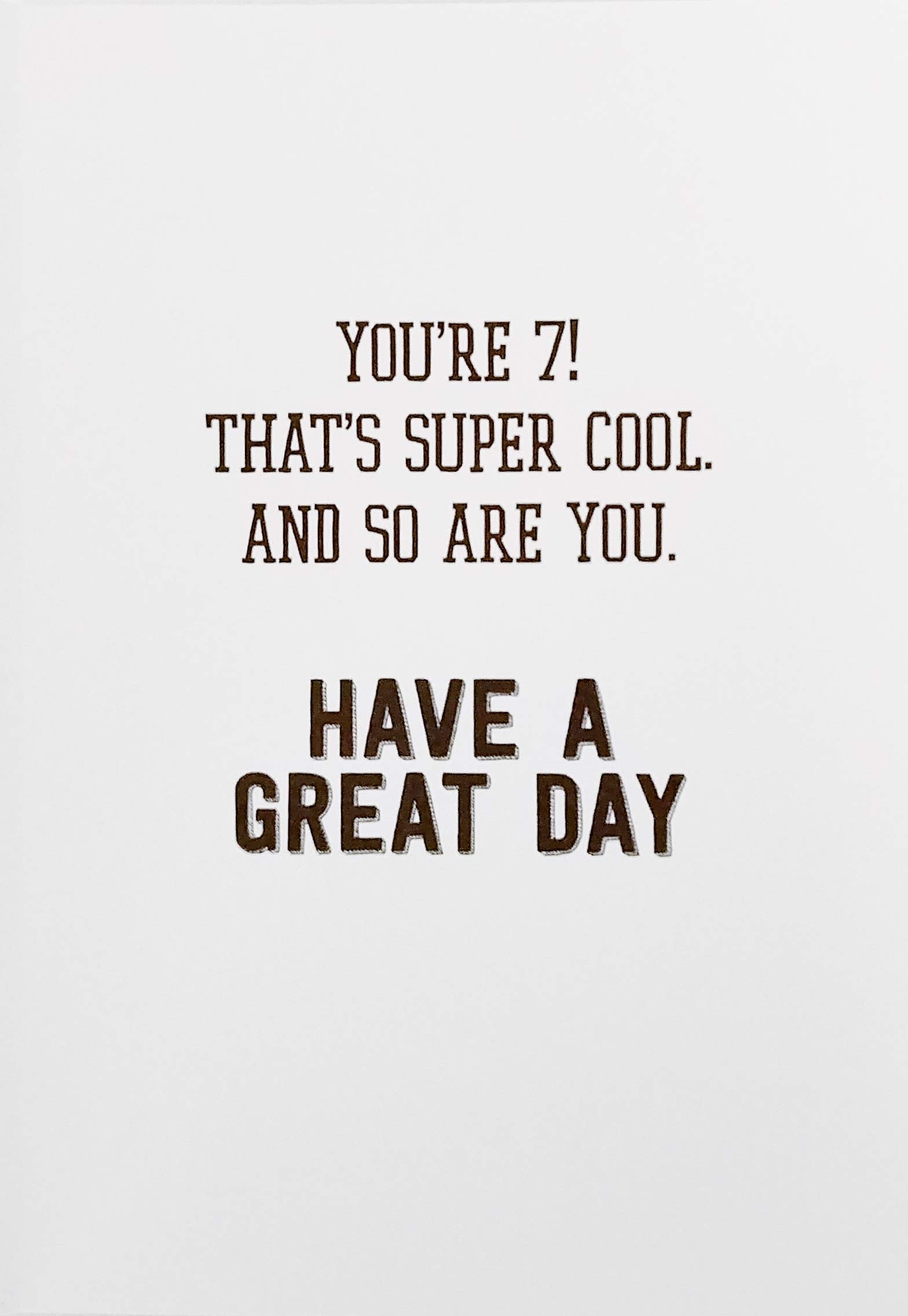 Greeting Card Happy 7th Birthday To You That's Cool And So Are You - 7 Years Old, Seventh