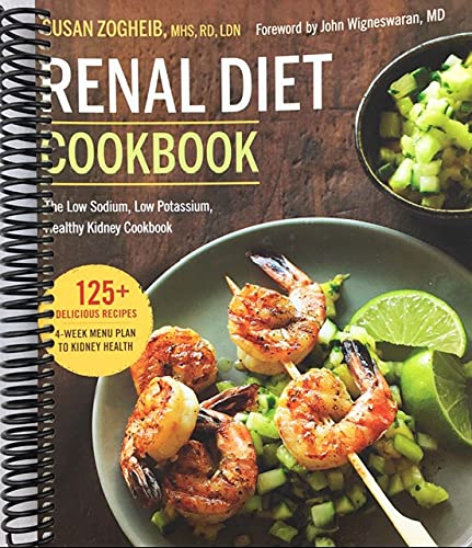 Renal Diet Cookbook: The Low Sodium, Low Potassium, Healthy Kidney Cookbook