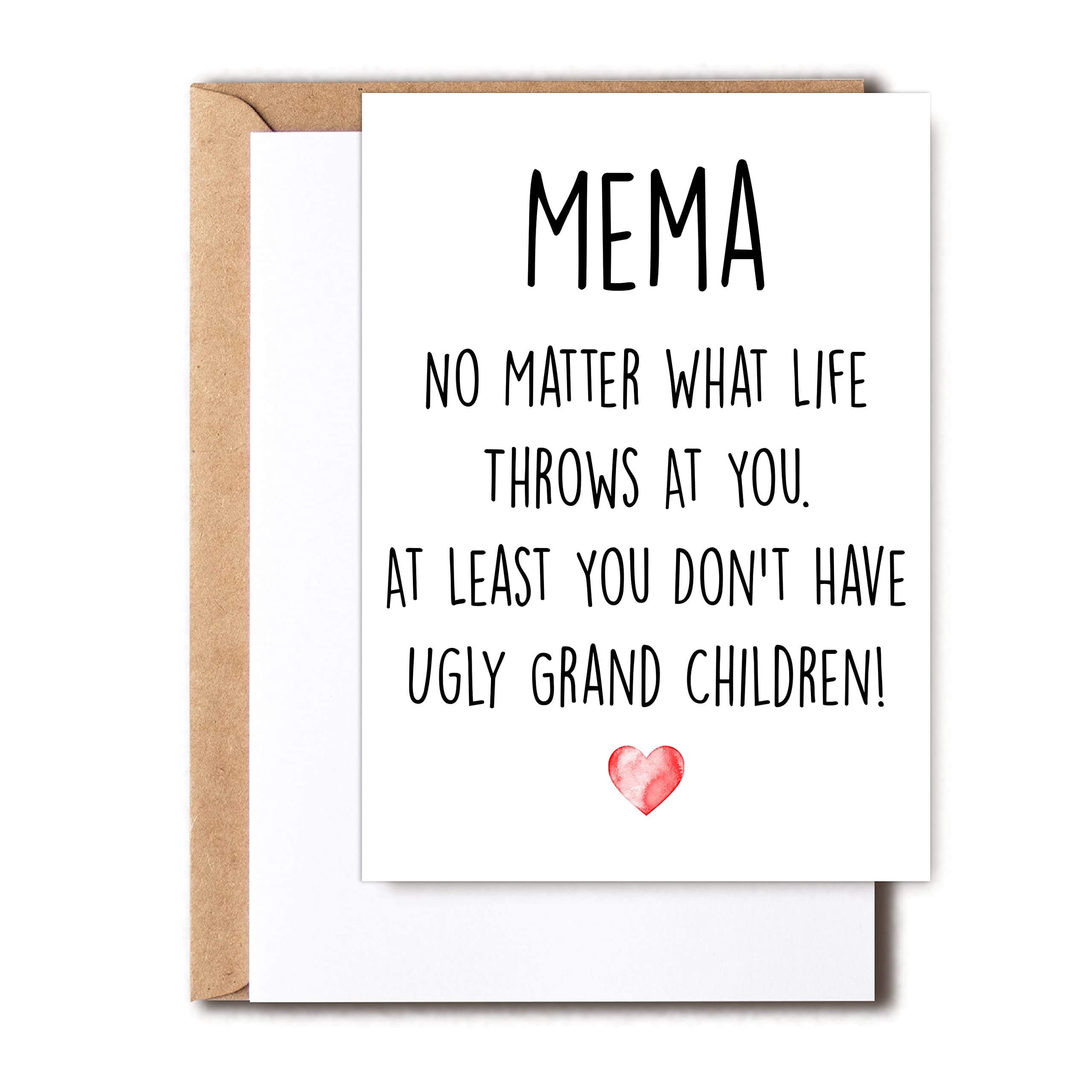 Funny Mema Card, No Matter What Life Throws At You At Least You Don't Have Ugly Grand Children, Greeting Birthday Card, Mother's Day Card