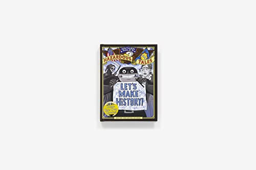 Let's Make History! (Nathan Hale's Hazardous Tales): Create Your Own Comics