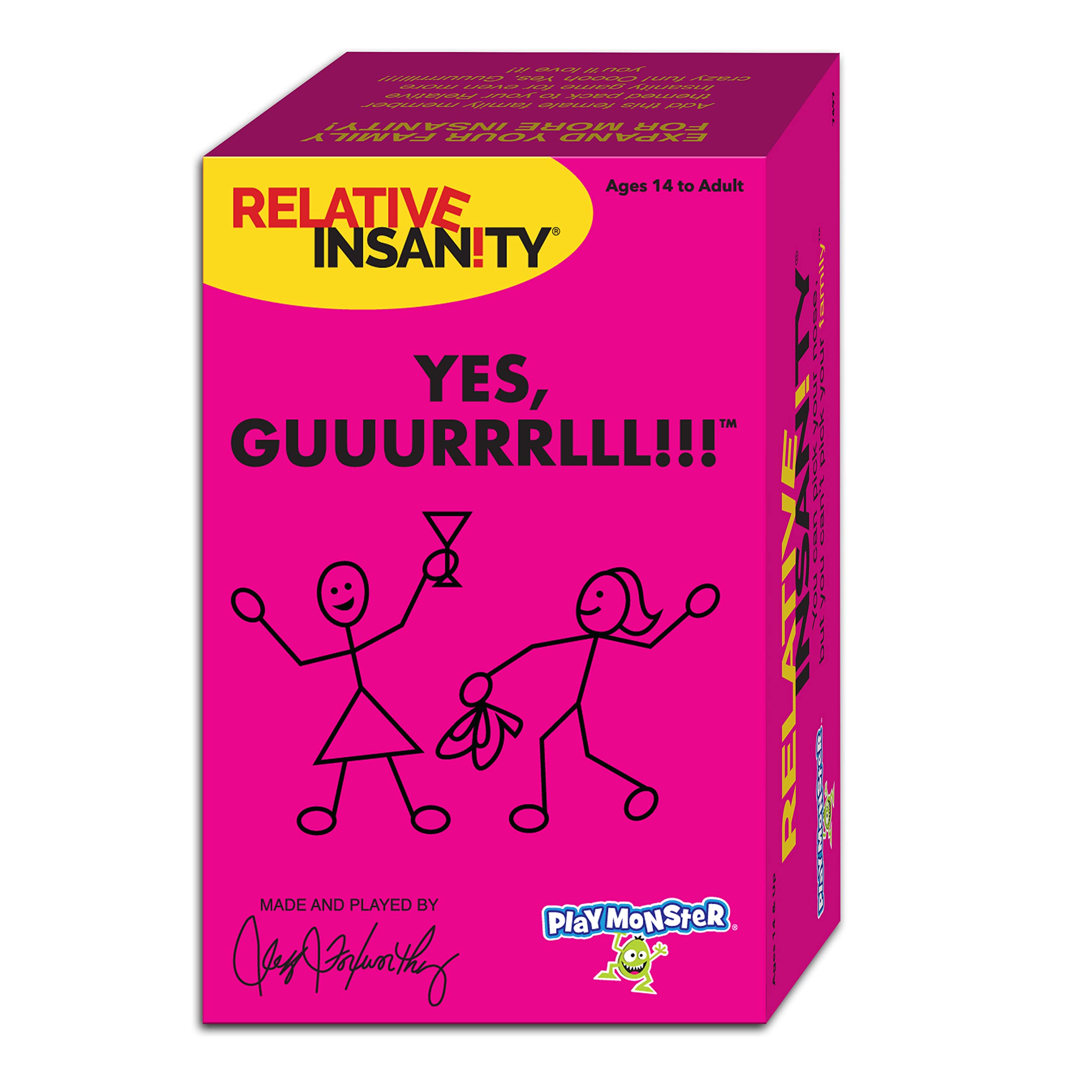 Relative Insanity Yes, Guuurrrlll!!! β Hilarious Party Game Made and Played by Comedian Jeff Foxworthy β Ages 14+ β 4-12 Players