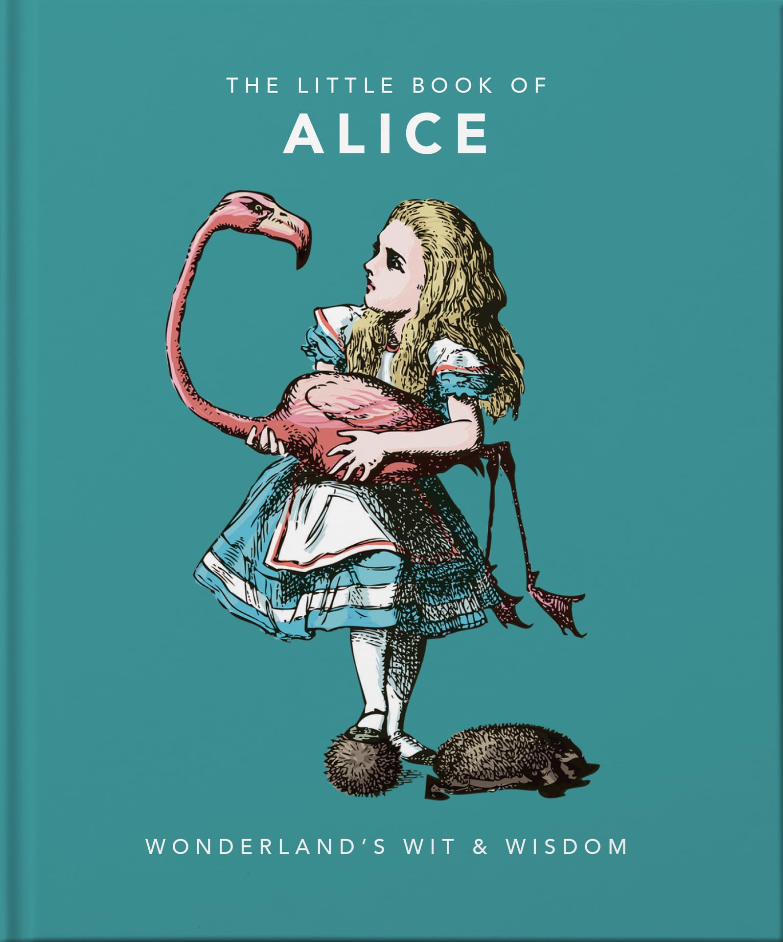 Little Book of Alice in Wonderland: Wonderland's Wit & Wisdom (The Little Books of Literature, 1)