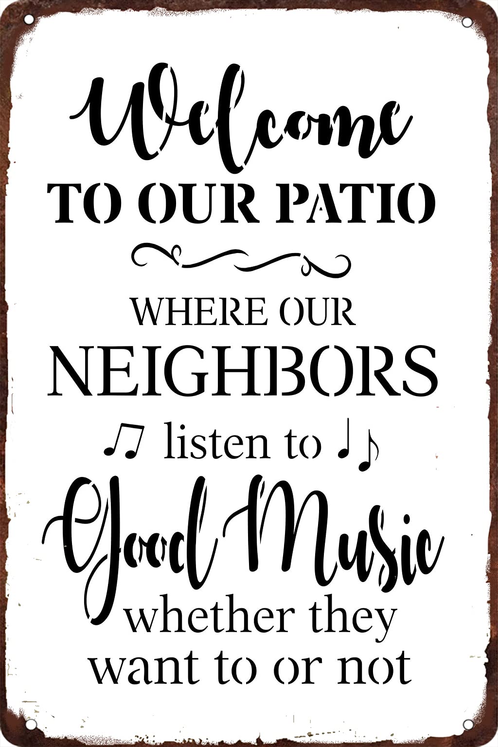 Welcome to Our Patio Where Our Neighbors Listen to Good Music Whether They Want to or Not Retro Metal Tin Sign Animal Farm Wall Hanging Art Antique Plaque Garden House Sign 8x12 Inc