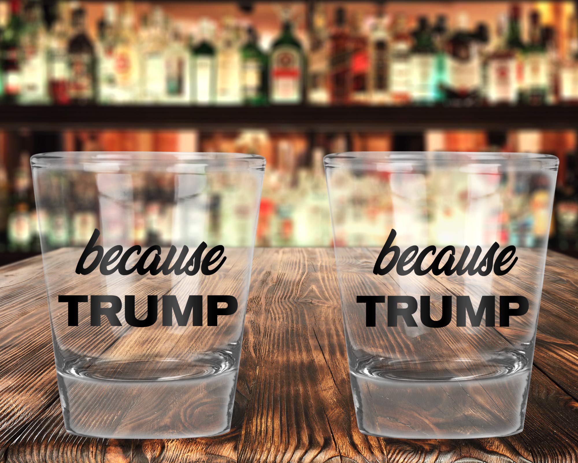 CBTwear - Because Trump - Anti Trump Funny Gag Idea - Birthday for men or women - 1.75 OZ Shot Glass Set (2)