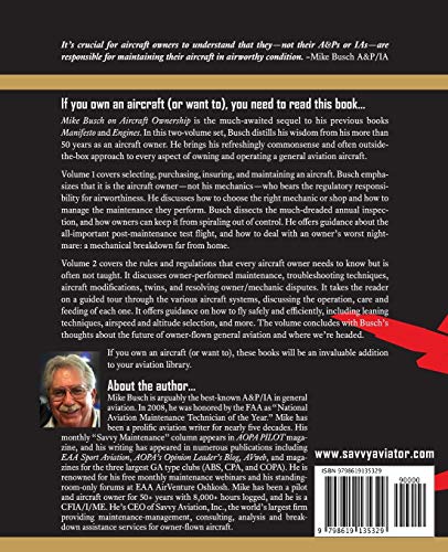 Mike Busch on Airplane Ownership (Volume 2): More of what every aircraft owner needs to know about selecting, purchasing, insuring, maintaining, troubleshooting, modifying, and flying light airplanes