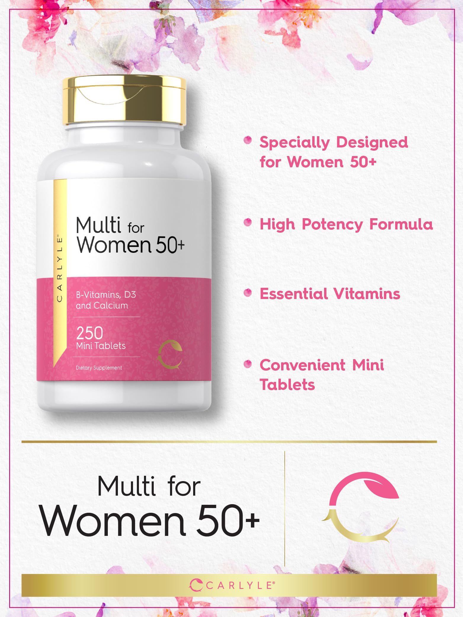 Carlyle Multivitamin for Women 50 and Over | 250 Caplets | Iron Free | with B-Vitamins, D3, and Calcium | for Women 50 Plus | Gluten Free